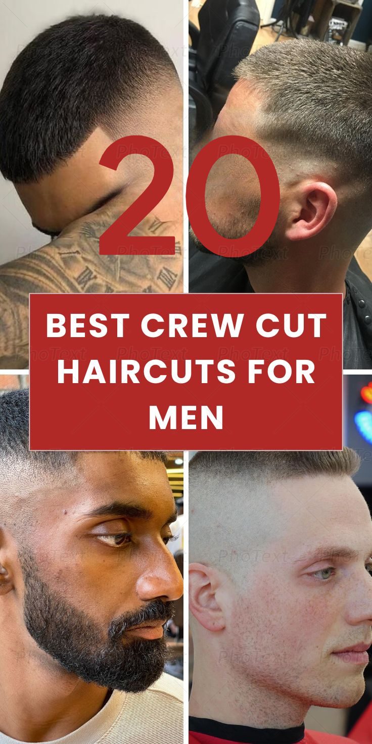 20 Stylish Crew Cut Men Hairstyles For Men In 2025